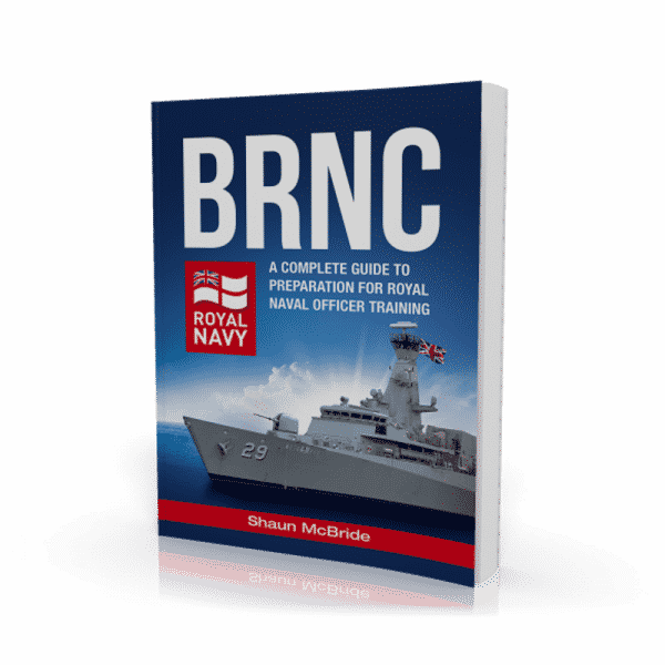 BRNC: A complete guide to preparation for Royal Navy Officer Training ...