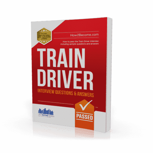 Train Driver Interview Questions and Answers Workbook - How 2 Become