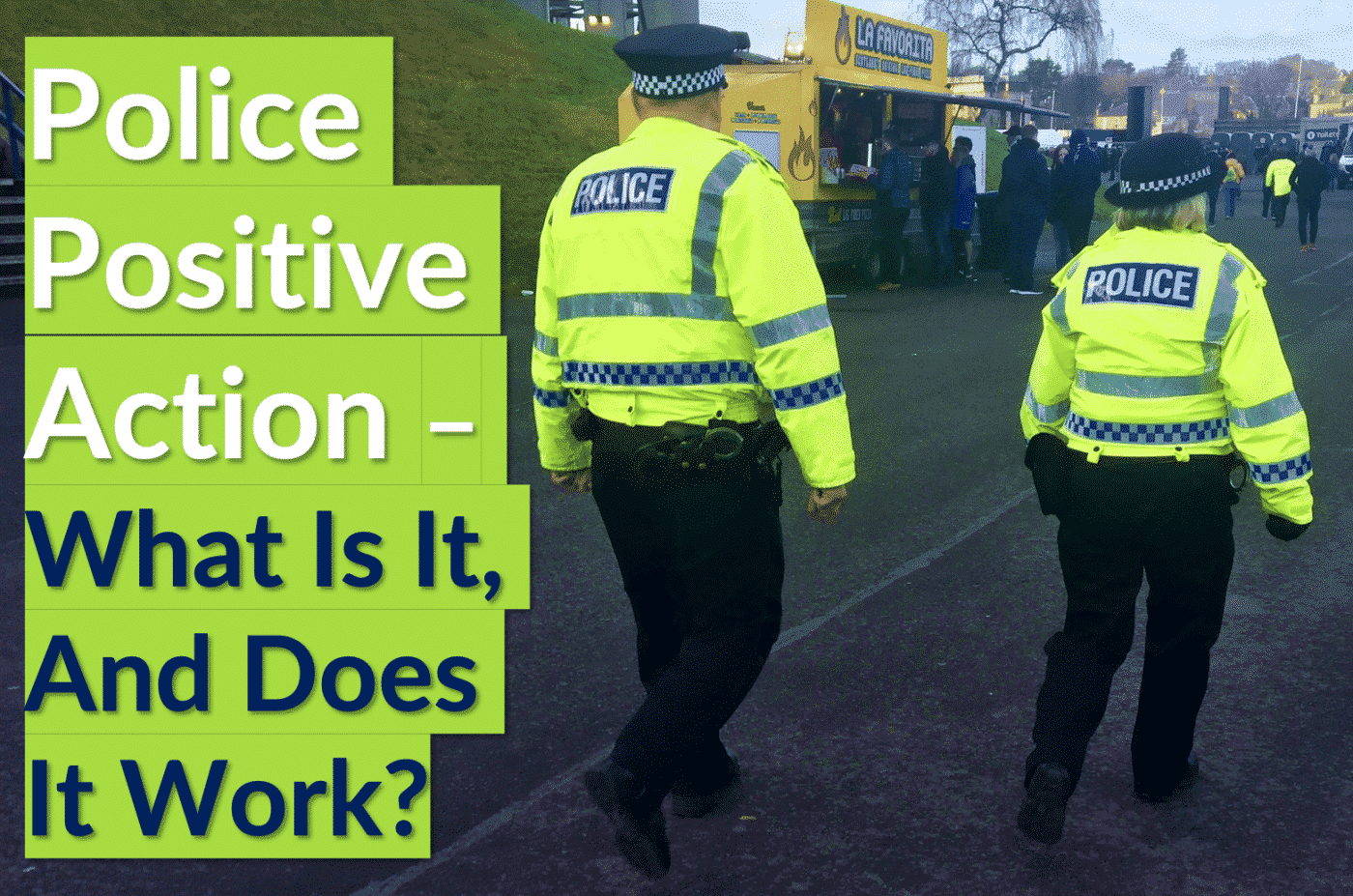 Police Positive Action - What Is It, And Does It Work?