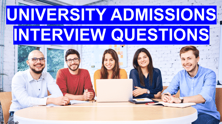 University Interview Questions: Admission Interview Tips!