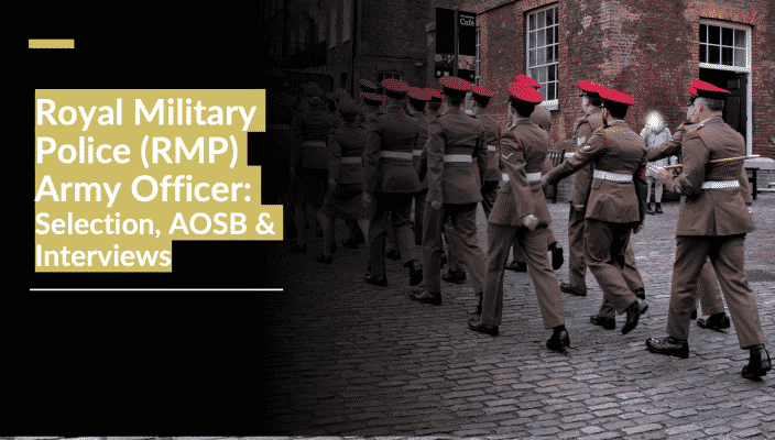 How to Join the Royal Military Police (RMP) | Selection, AOSB & Interviews