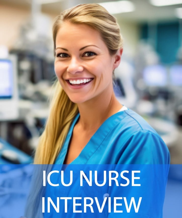 27 ICU Nurse Interview Questions & Answers