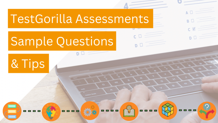 Preparing for TestGorilla Assessments: Sample Questions & Tips